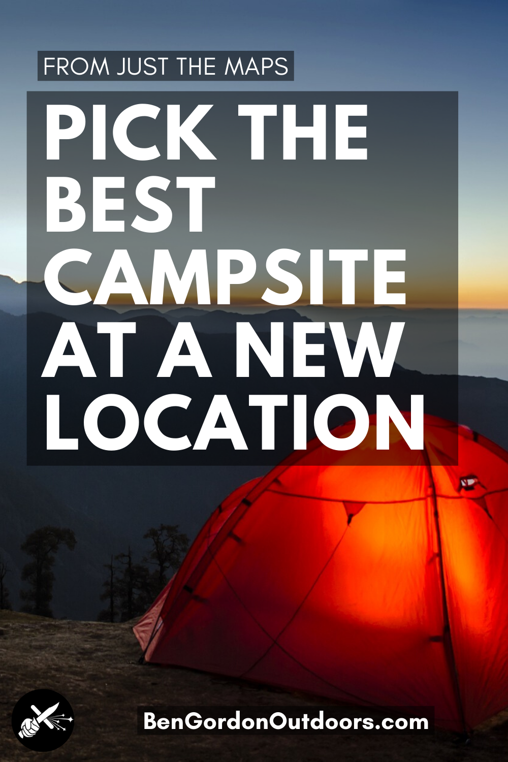 How to Pick The Best Site at the Campground – Ben Gordon Outdoors